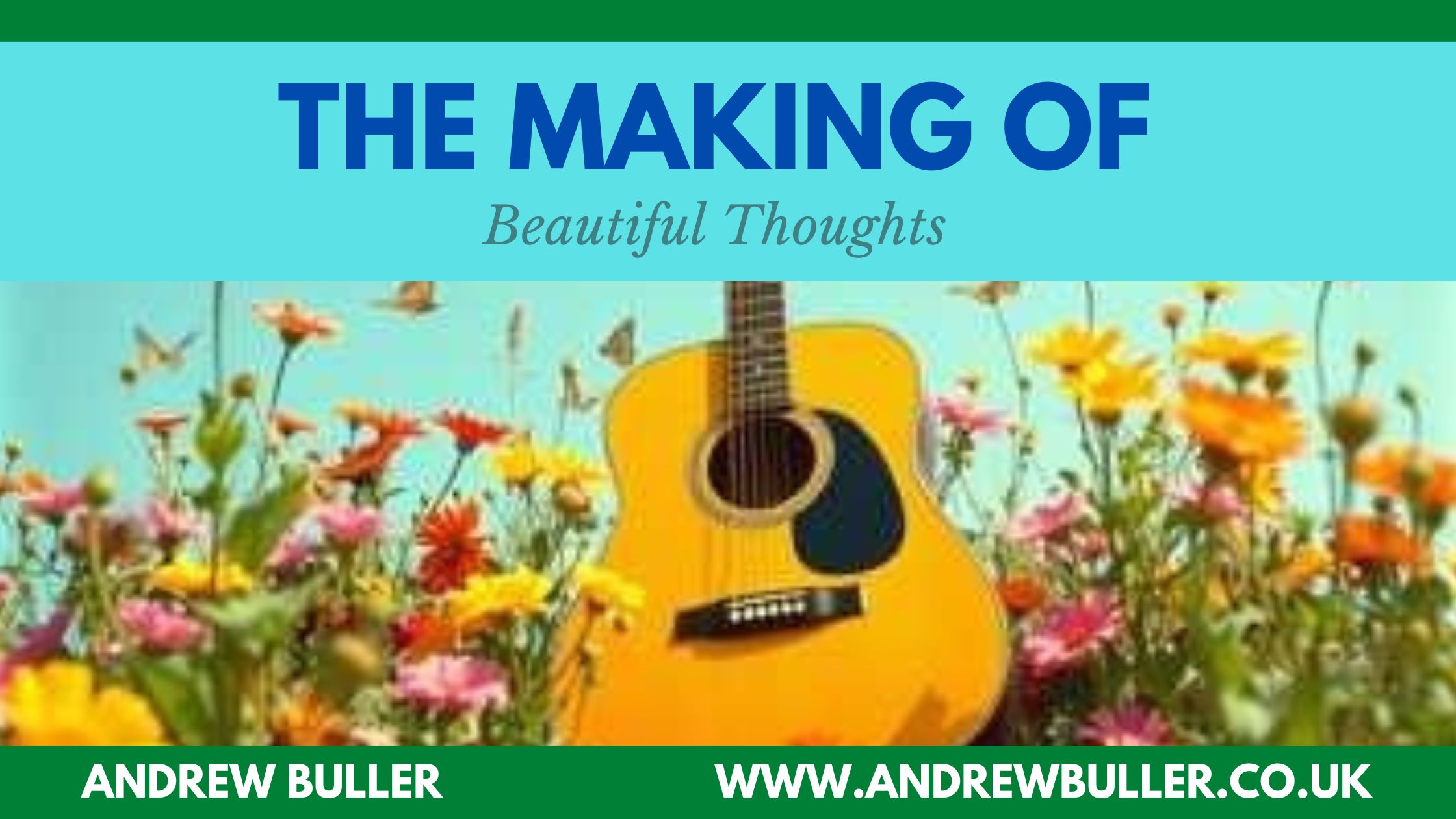 The Making Of Beautiful Thoughts - Andrew Buller